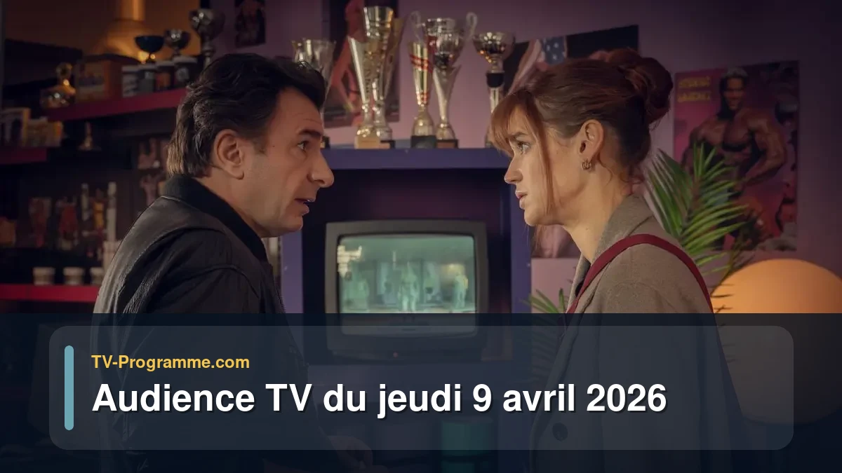 Audience TV du Jeudi 9 avril 2026