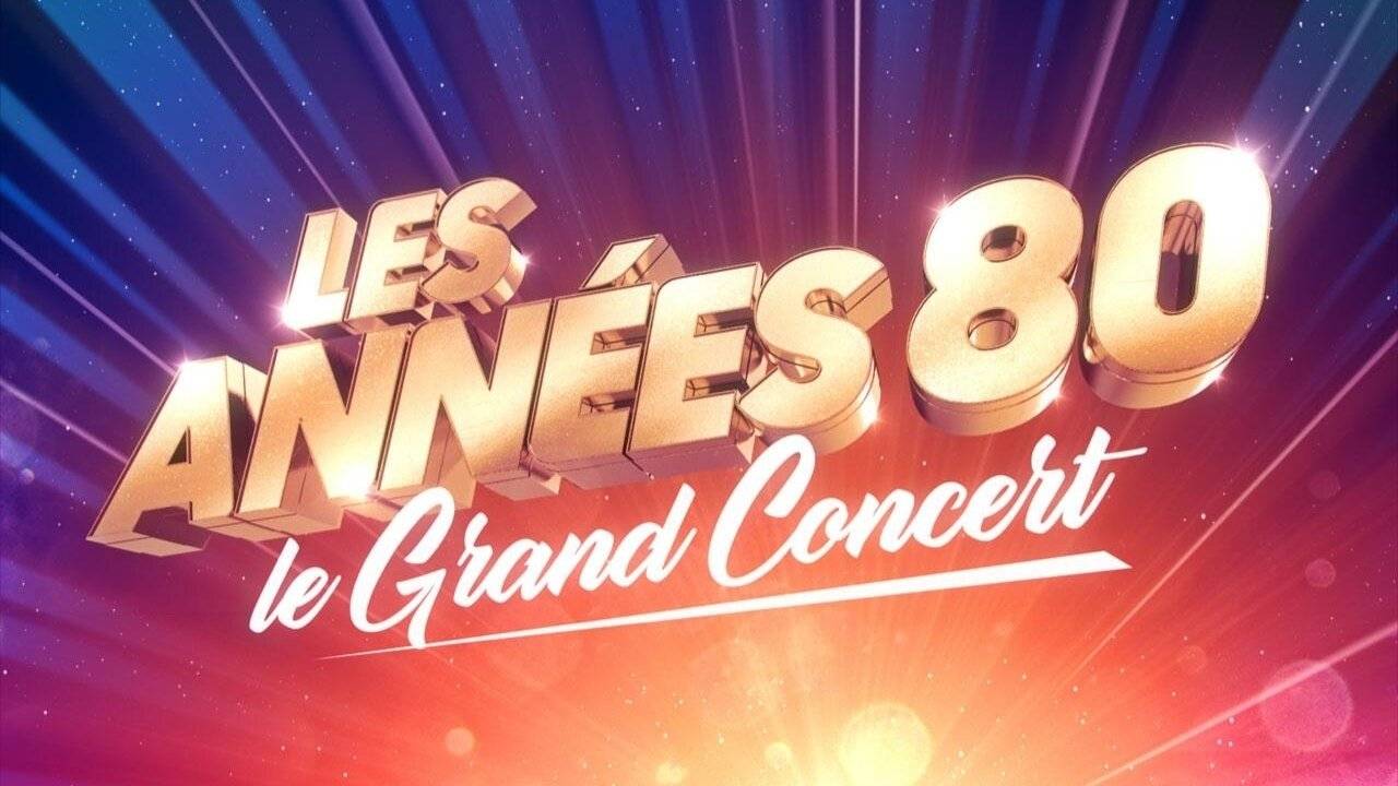 Les années de nos idoles Les années 80 (Emission) où regarder TV ...