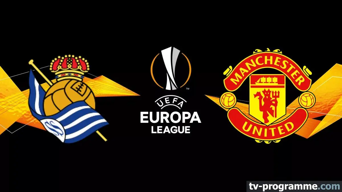 Real Sociedad / Manchester United Football Ligue Europa 2024-2025 (Sport) où regarder TV, Replay ...