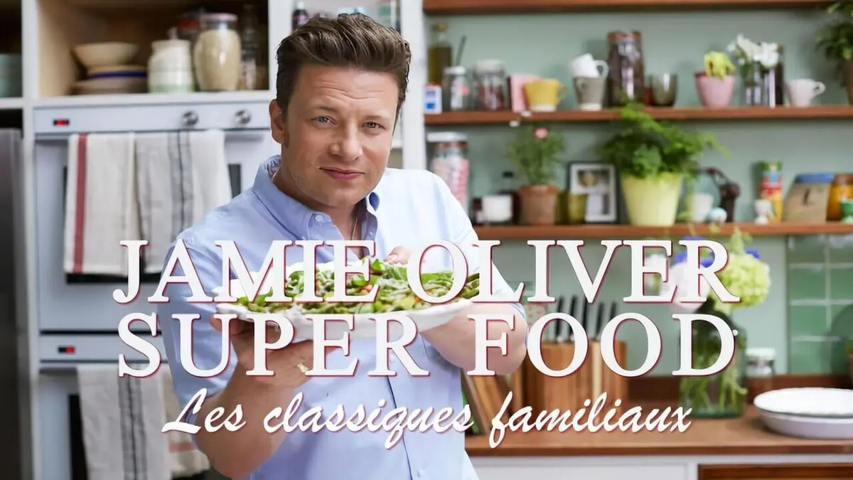 Jamie Oliver Super Food (Documentaire) où regarder TV, Replay, Streaming