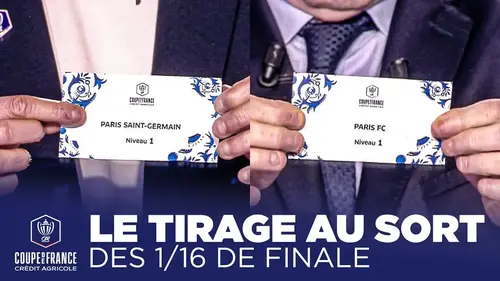 Tirage Coupe de France : PSG – Paris FC au programme des 16es de finale ...