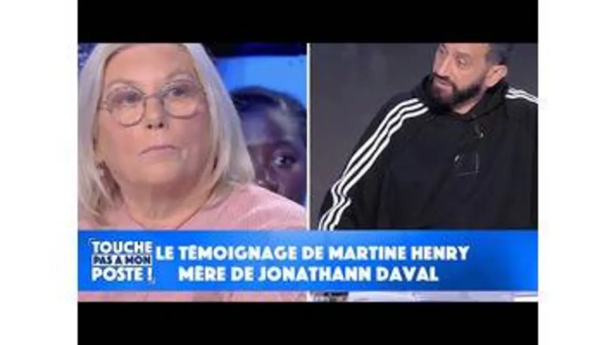 Touche pas à mon poste ! replay du 20/11/2022 : Le témoignage de ...