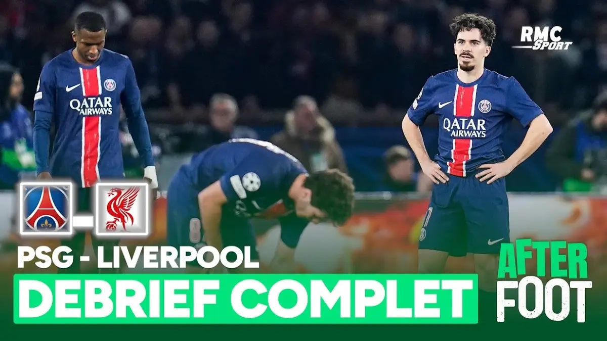 Replay After Foot du 05/03/2025 : PSG 0-1 Liverpool : Le débrief complet de l'After Foot