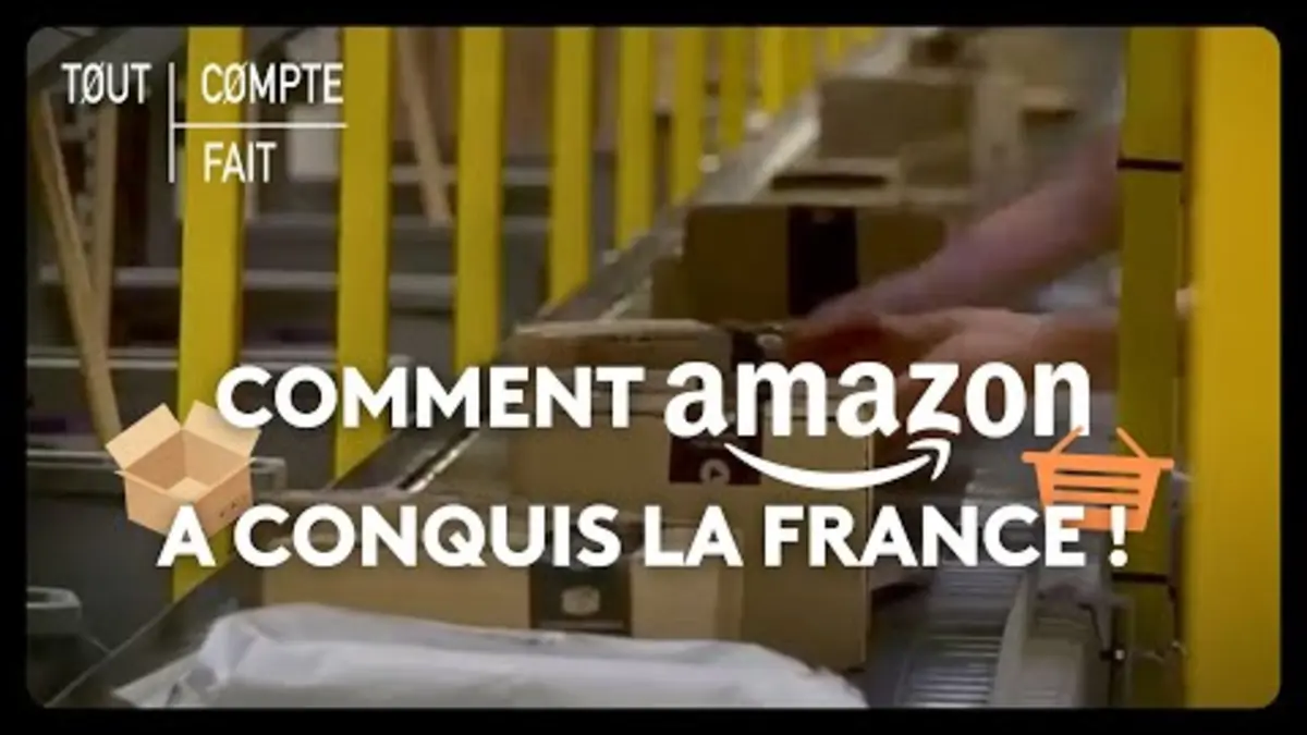 Replay Tout compte fait du 12/08/2024 : Comment Amazon a conquis la ...