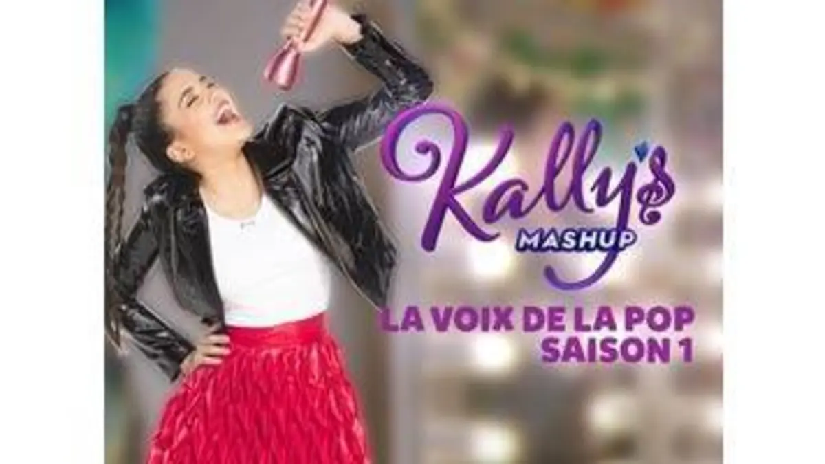 Replay Kally's Mashup, la voix de la pop du 11/06/2019 : Kally's Mashup la voix de la pop ...