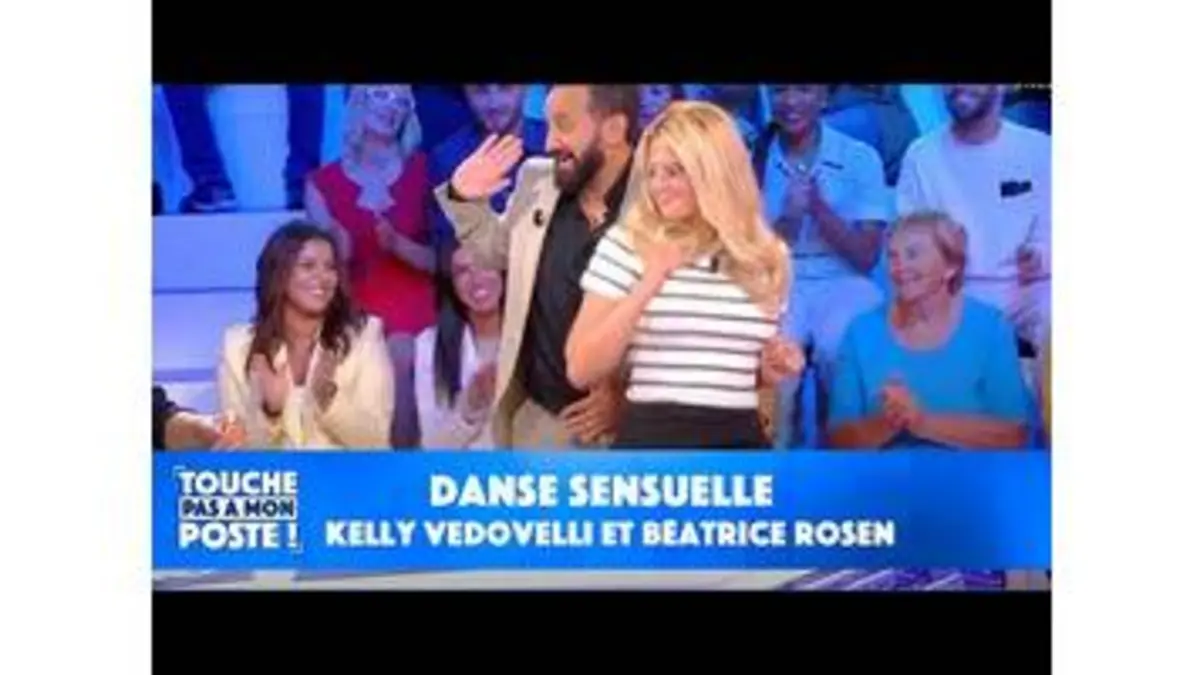 Replay Touche pas à mon poste ! du 21/09/2022 : La danse sensuelle de ...