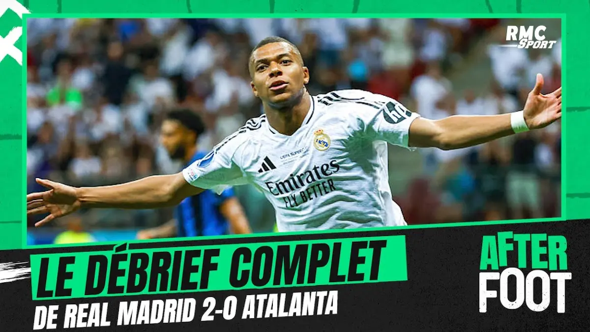 Replay After Foot du 14/08/2024 : Real Madrid 2-0 Atalanta : Le débrief ...