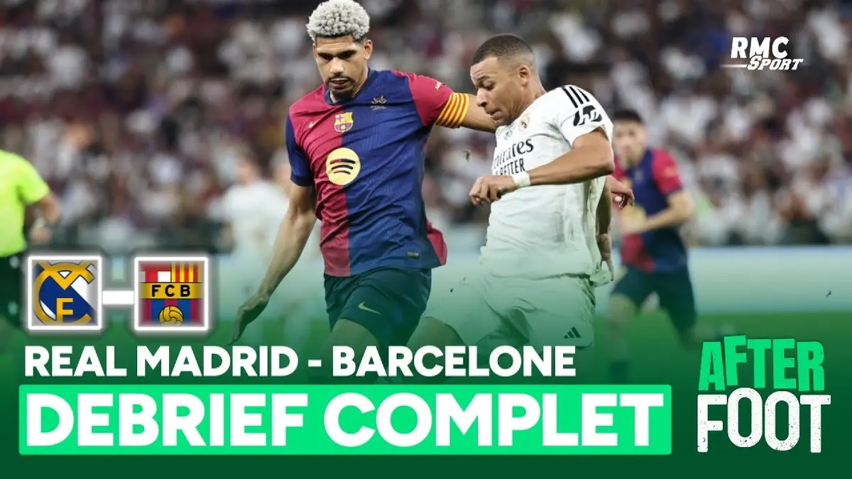 Replay After Foot du 12/01/2025 : Real Madrid 2-5 Barcelone…