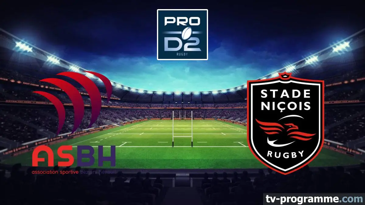 Béziers / Nice Rugby Pro D2 2024-2025 (Sport) où regarder TV, Replay ...