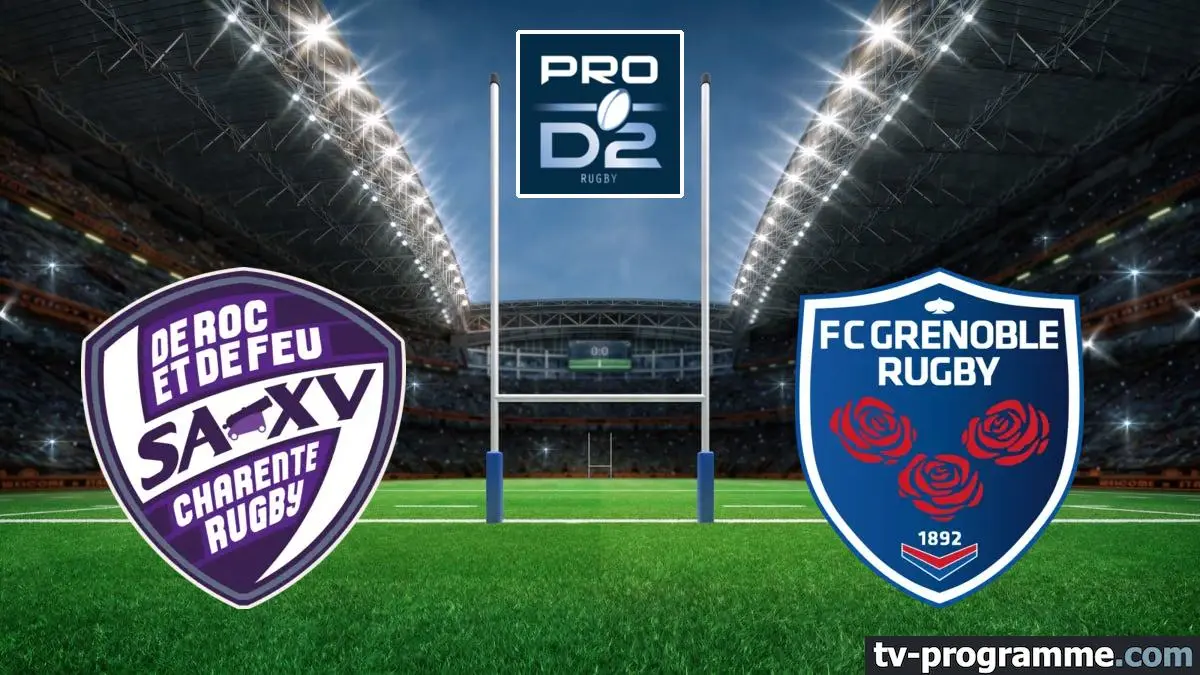 Soyaux-Angoulême / Grenoble Rugby Pro D2 2024-2025 (Sport) où regarder ...