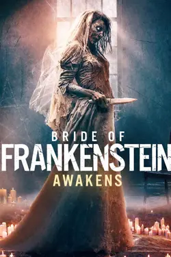 Bride of Frankenstein Awakens streaming: regarder le film en streaming
