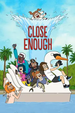 Close Enough S02E12 Épisode 12 streaming: regarder en streaming