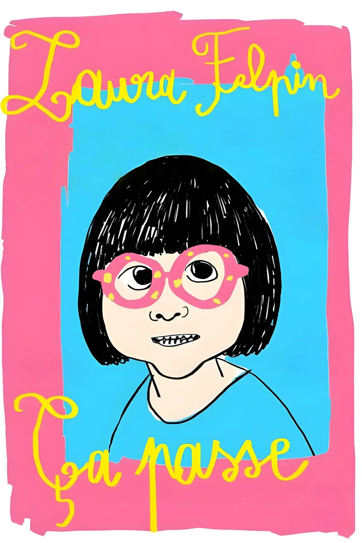 Laura Felpin : Ça passe streaming: regarder le film en streaming